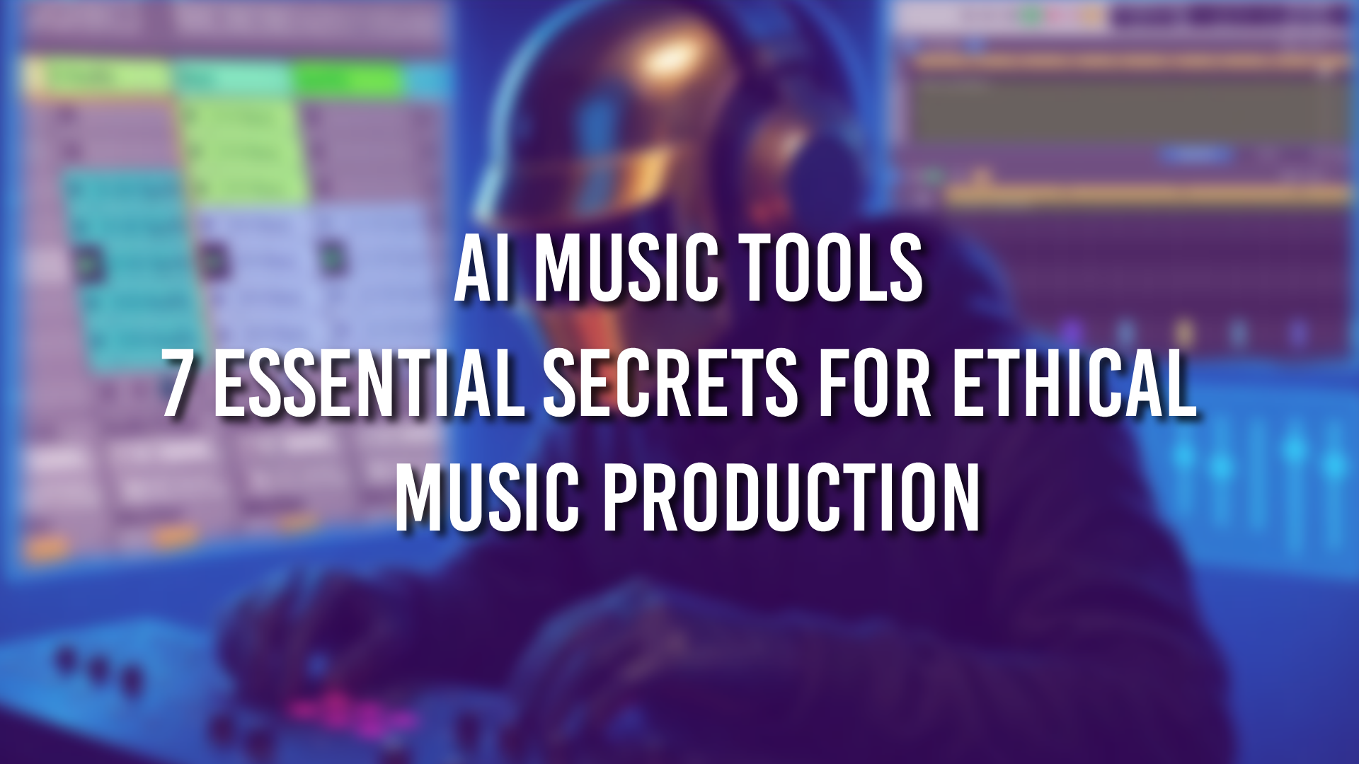 AI Music Tools: 7 Essential Secrets for Ethical Production