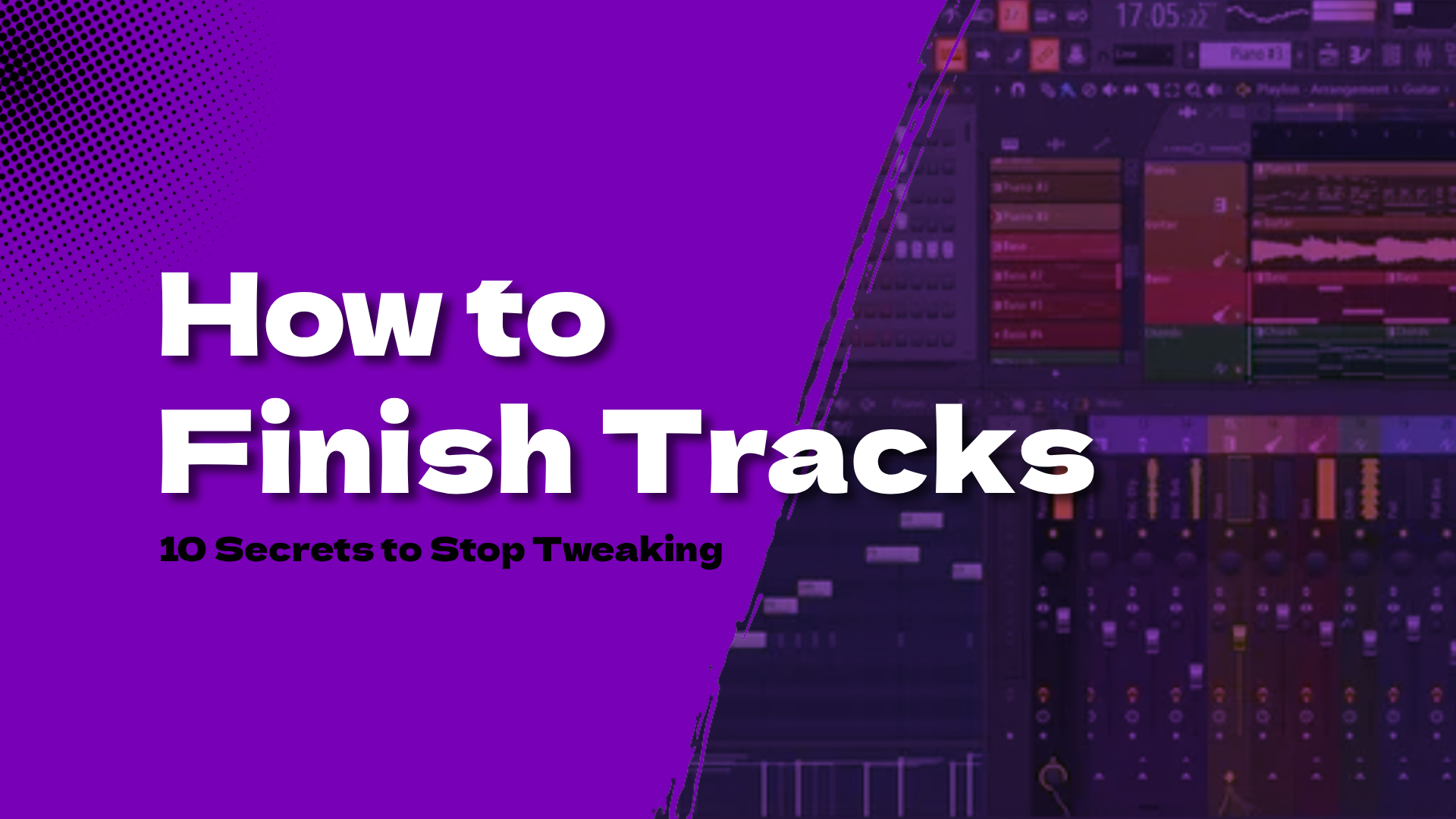 How to Finish Tracks: 10 Proven Secrets to Stop Endless Tweaking (2026)